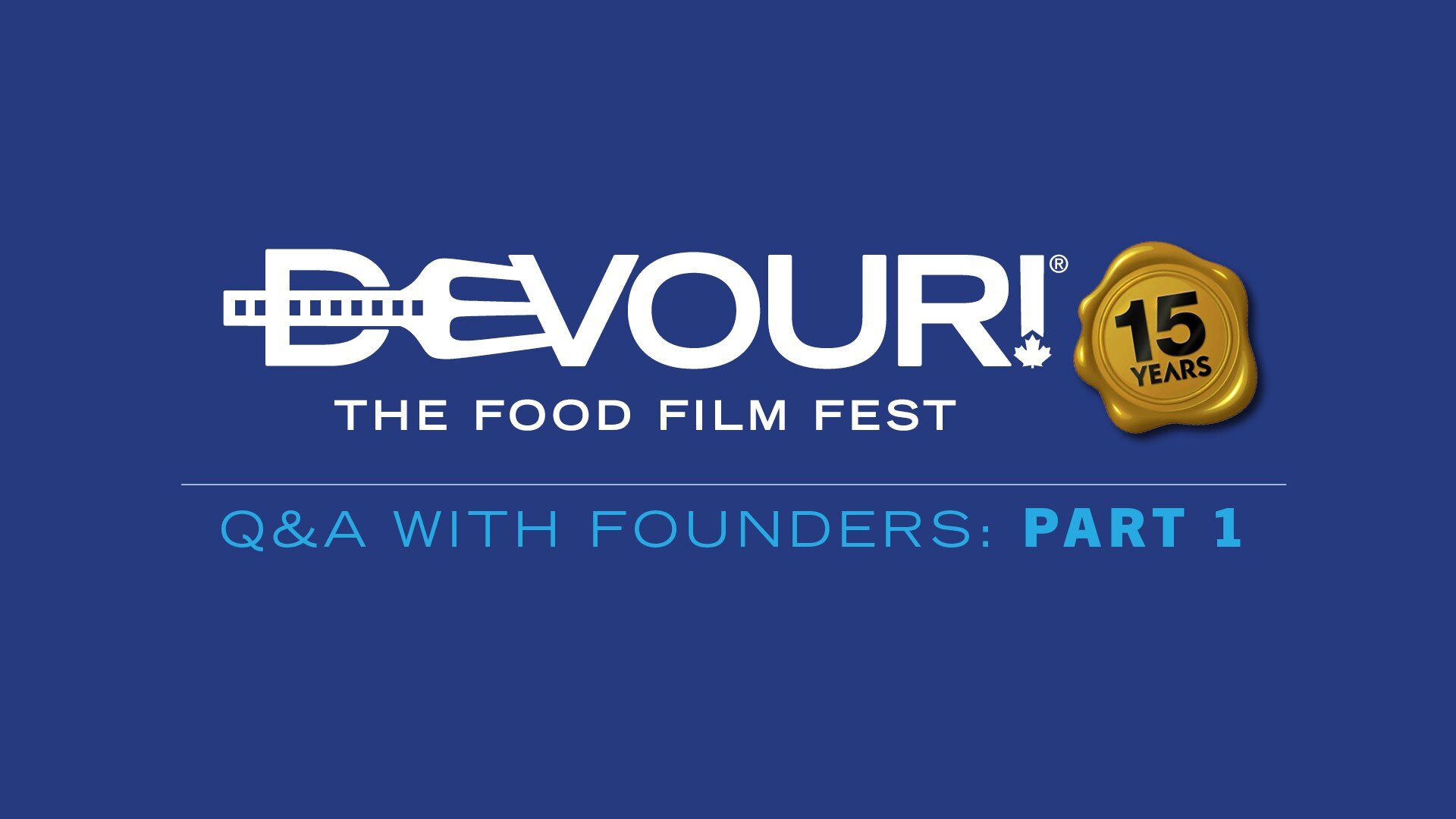 Celebrating 15 Years of Devour! - Devour! The Food Film Fest